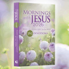 Mornings with Jesus 2026: Daily Encouragement for your Soul | Guideposts