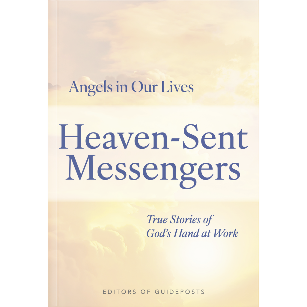 Angels in Our Lives Book 2: Heaven-Sent Messengers - Guideposts